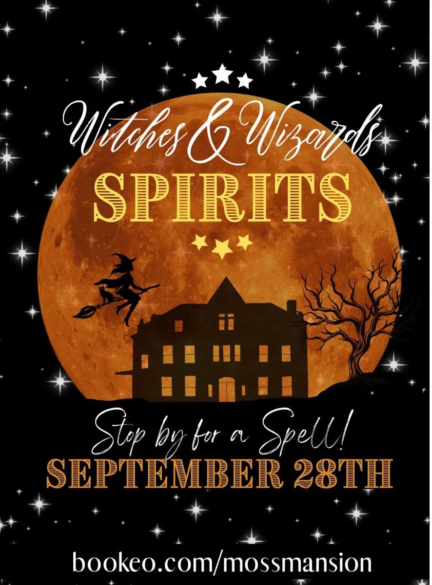 Moss Mansion’s Witches & Wizard Spirits Event
